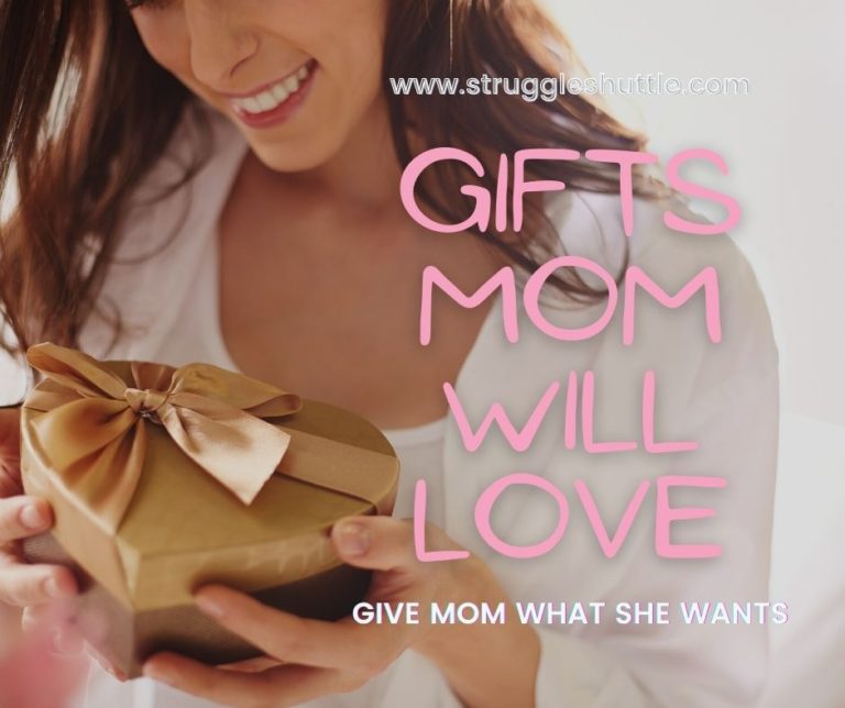 What Does Mom Want | Gifts Mom Will Love - Struggle Shuttle