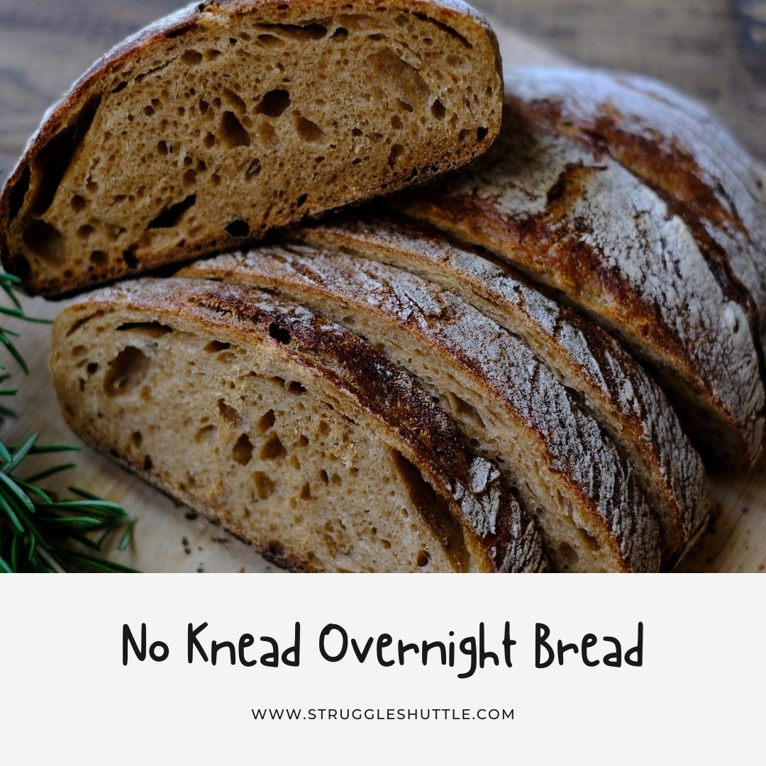 No Knead Overnight Bread - Struggle Shuttle
