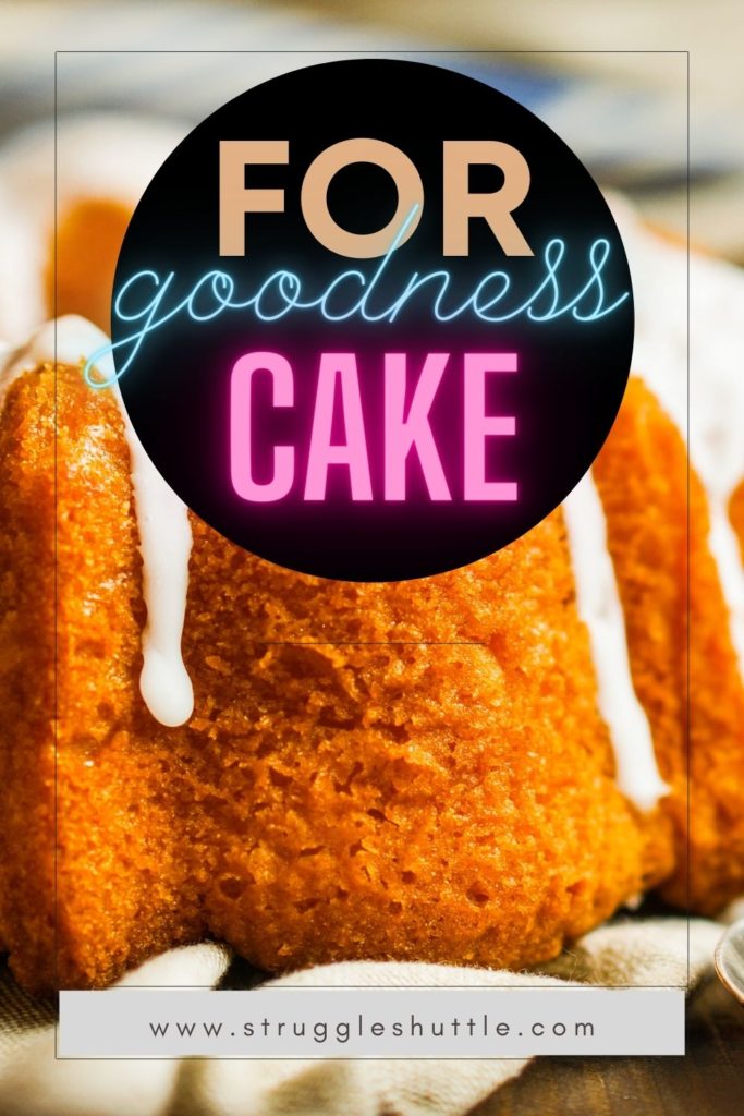 For Goodness Cake - Struggle Shuttle